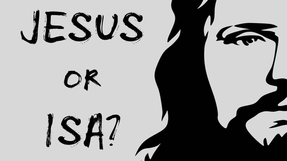 Jesus or Isa? – Was It God?